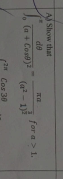 Solved code class="asciimath">A\int_0^(\pi ) (d\theta )/((a | Chegg.com