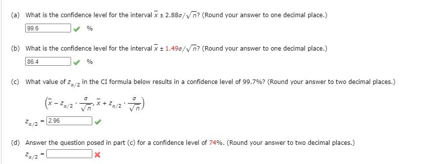 Solved (a) What is the confidence level for the interval x + | Chegg.com