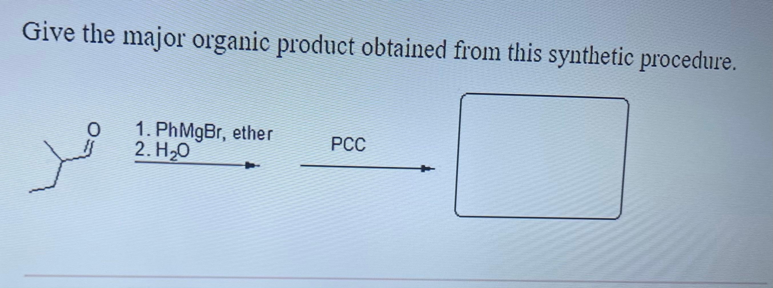 Solved Give the major organic product obtained from this | Chegg.com