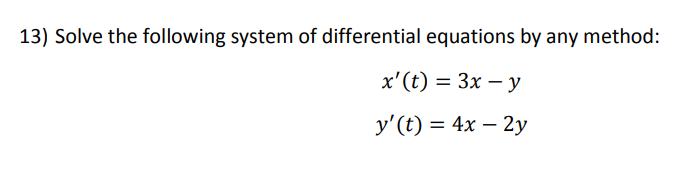 Solved 13) Solve the following system of differential | Chegg.com