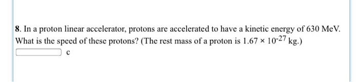 Solved In a proton linear accelerator, protons are | Chegg.com