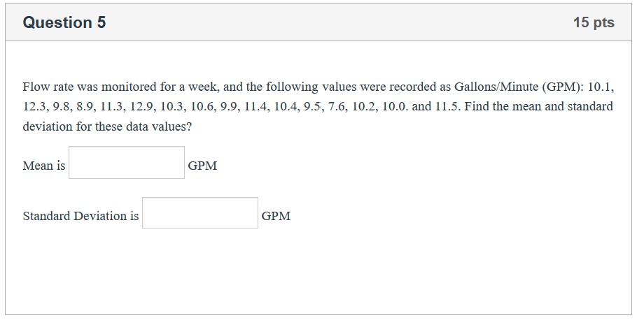 Solved Flow rate was monitored for a week, and the following | Chegg.com