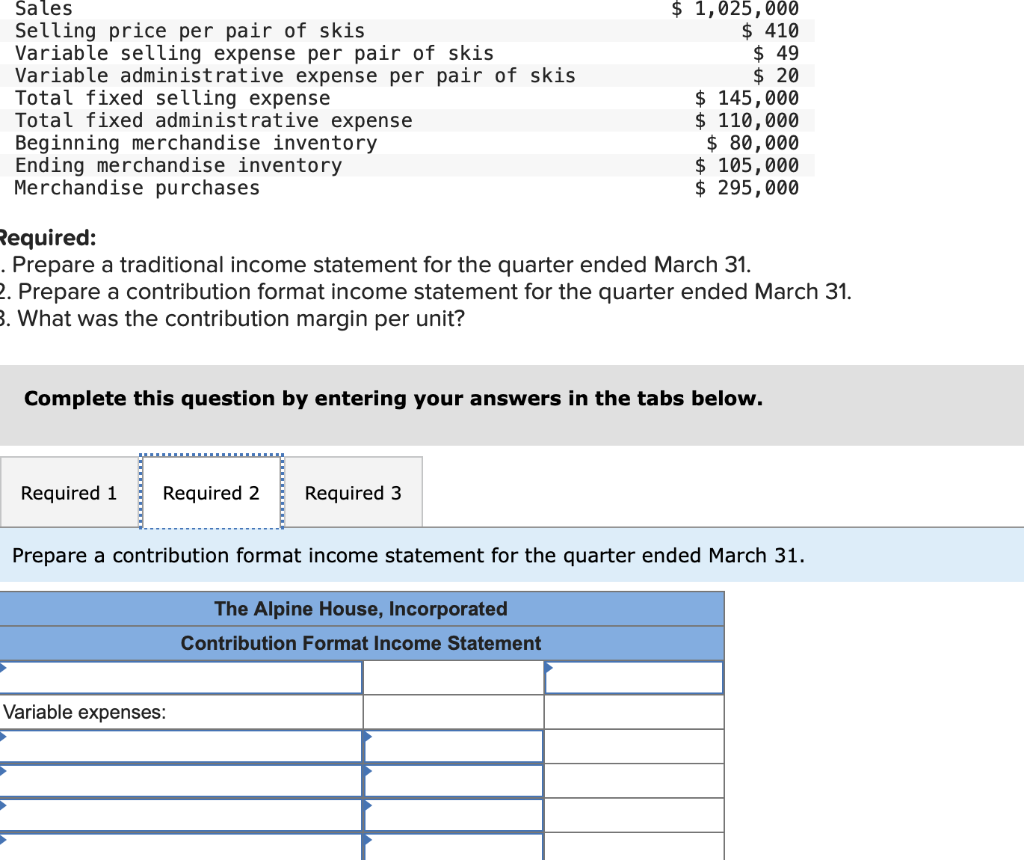 Solved equired: Prepare a traditional income statement for | Chegg.com