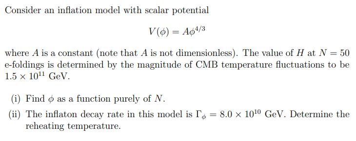Solved Consider an inflation model with scalar potential VO) | Chegg.com