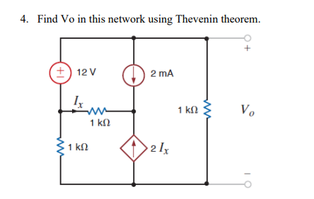 Solved 4. ﻿Find Vo in this network using Thevenin theorem. | Chegg.com