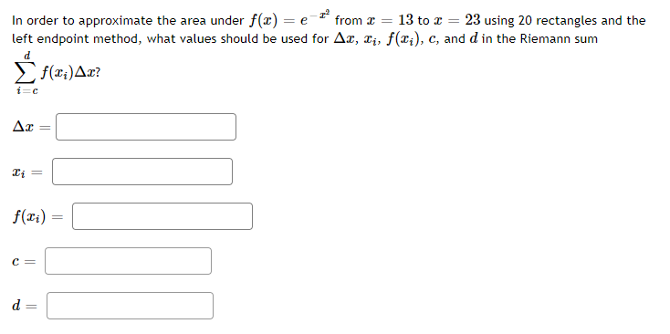 Solved In order to approximate the area under f(x) = e from | Chegg.com
