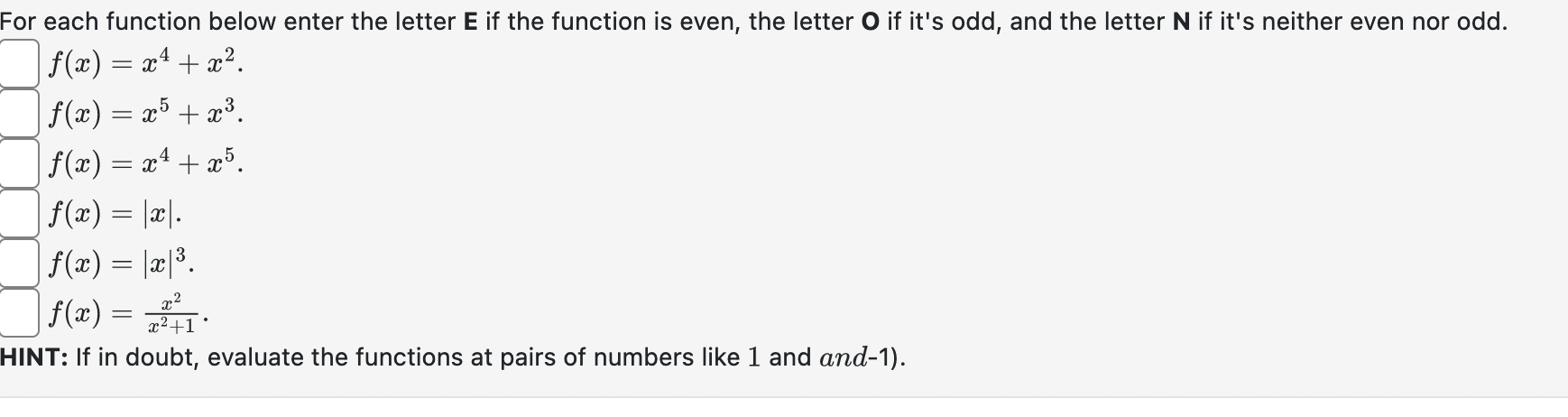 Solved For each function below enter the letter E if the | Chegg.com