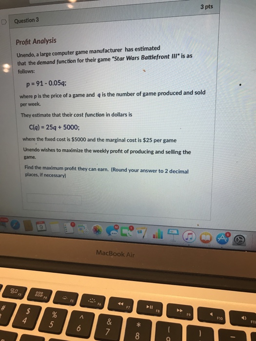Solved 3 pts DQuestion 3 Profit Analysis Unendo, a large | Chegg.com Solved 3 pts DQuestion 3 Profit Analysis Unendo, a large | Chegg.com