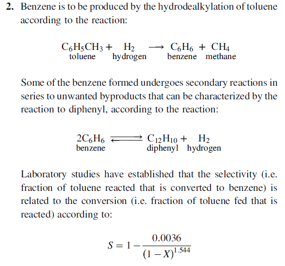 Solved 2. Benzene is to be produced by the hydrodealkylation | Chegg.com