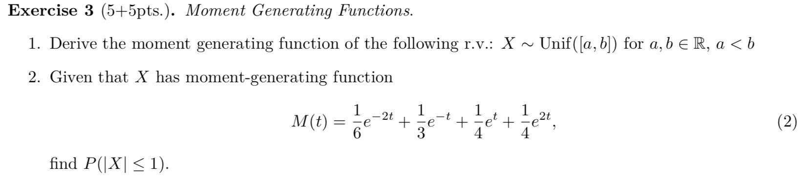Solved Exercise 3 (5+5pts.). Moment Generating Functions. 1. | Chegg.com