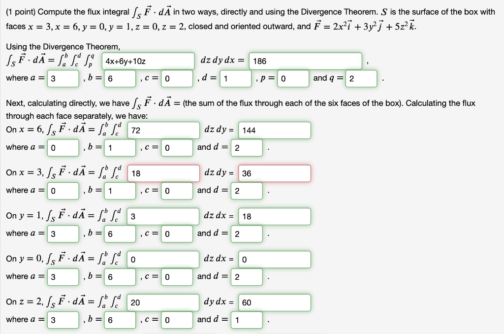 Solved (1 point) Compute the flux integral s F. dĀ in two | Chegg.com