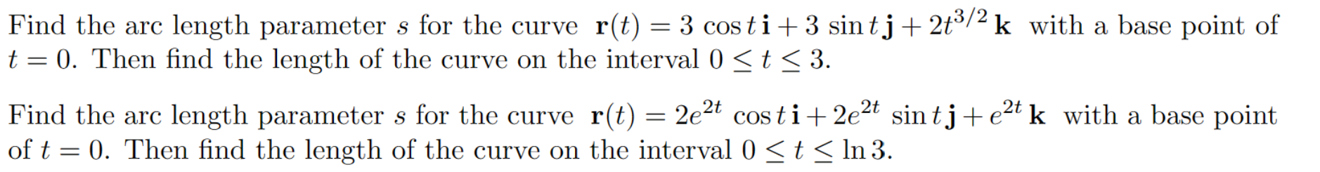 Solved Find the arc length parameter s for the curve | Chegg.com