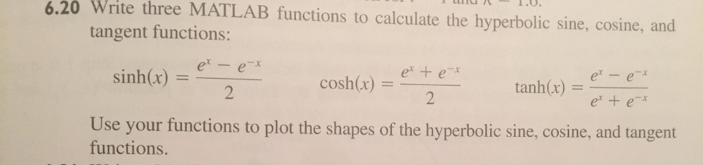 Solved 6.20 Write three MATLAB functions to calculate the | Chegg.com