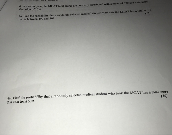 Solved 4. In a deviation of 10.6; devatipecet ear, the MCAT | Chegg.com