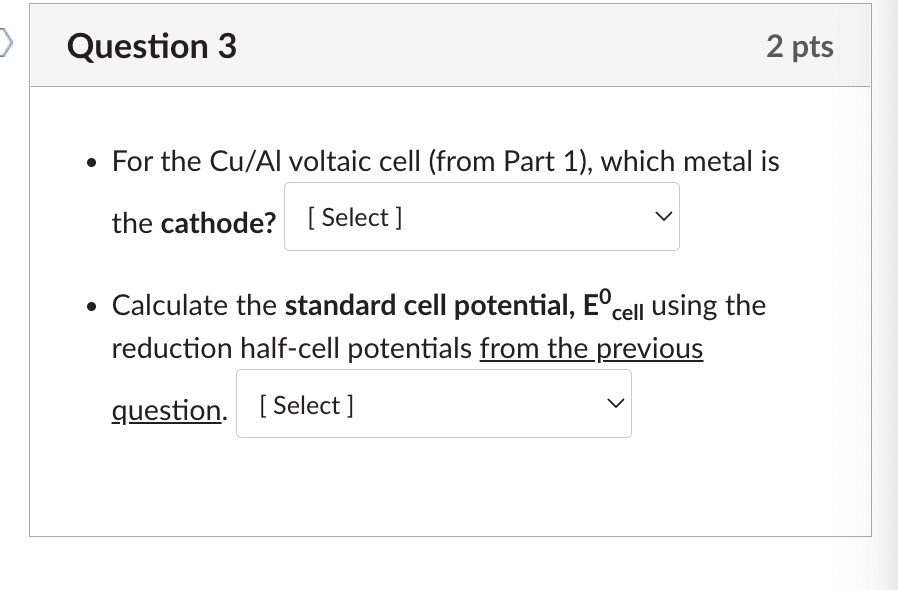 Solved - For the Cu/Al voltaic cell (from Part 1), which | Chegg.com