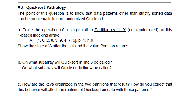 Solved #3. Quicksort Pathology The point of this question is | Chegg.com