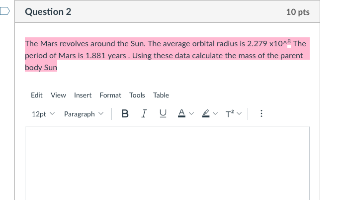 Solved D Question 2 10 pts The Mars revolves around the Sun. | Chegg.com