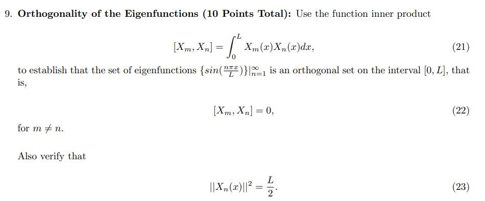 Solved 9. Orthogonality of the Eigenfunctions (10 Points | Chegg.com