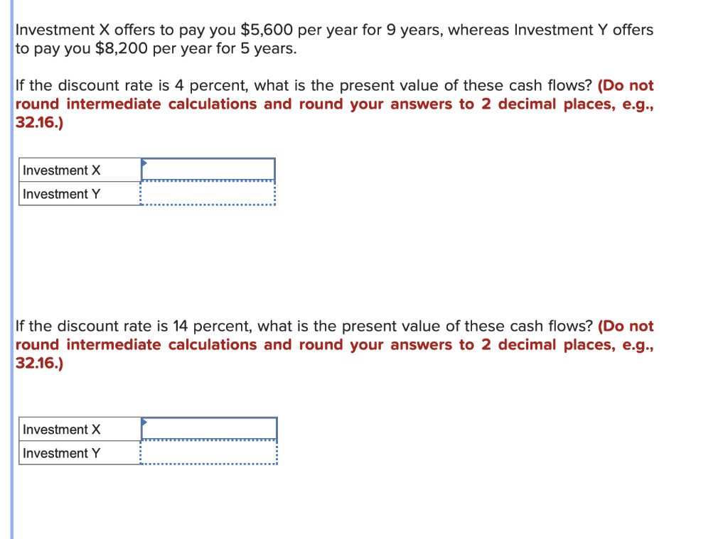 Solved Investment X offers to pay you $5,600 per year for 9 | Chegg.com