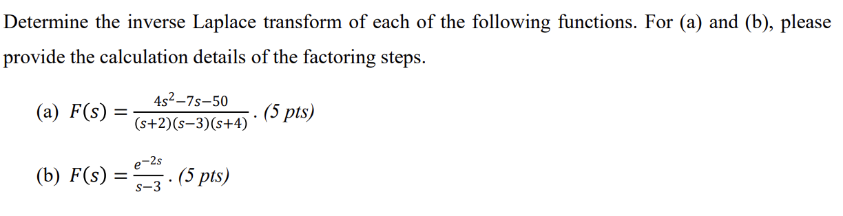 Solved Determine the inverse Laplace transform of each of | Chegg.com