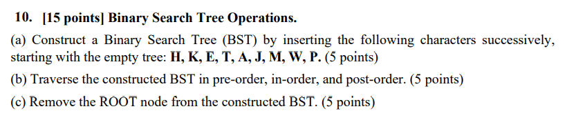 Solved 10. [15 points] Binary Search Tree Operations. (a) | Chegg.com