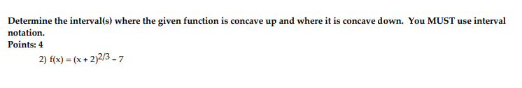 Solved Determine the interval(s) where the given function is | Chegg.com