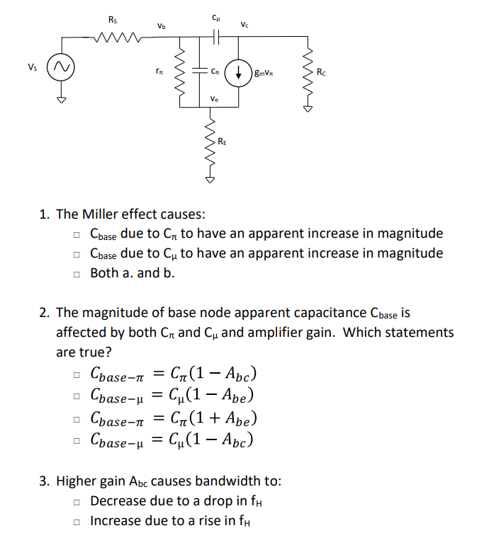 Solved 1. The Miller effect causes: Cbase due to Cπ to have | Chegg.com