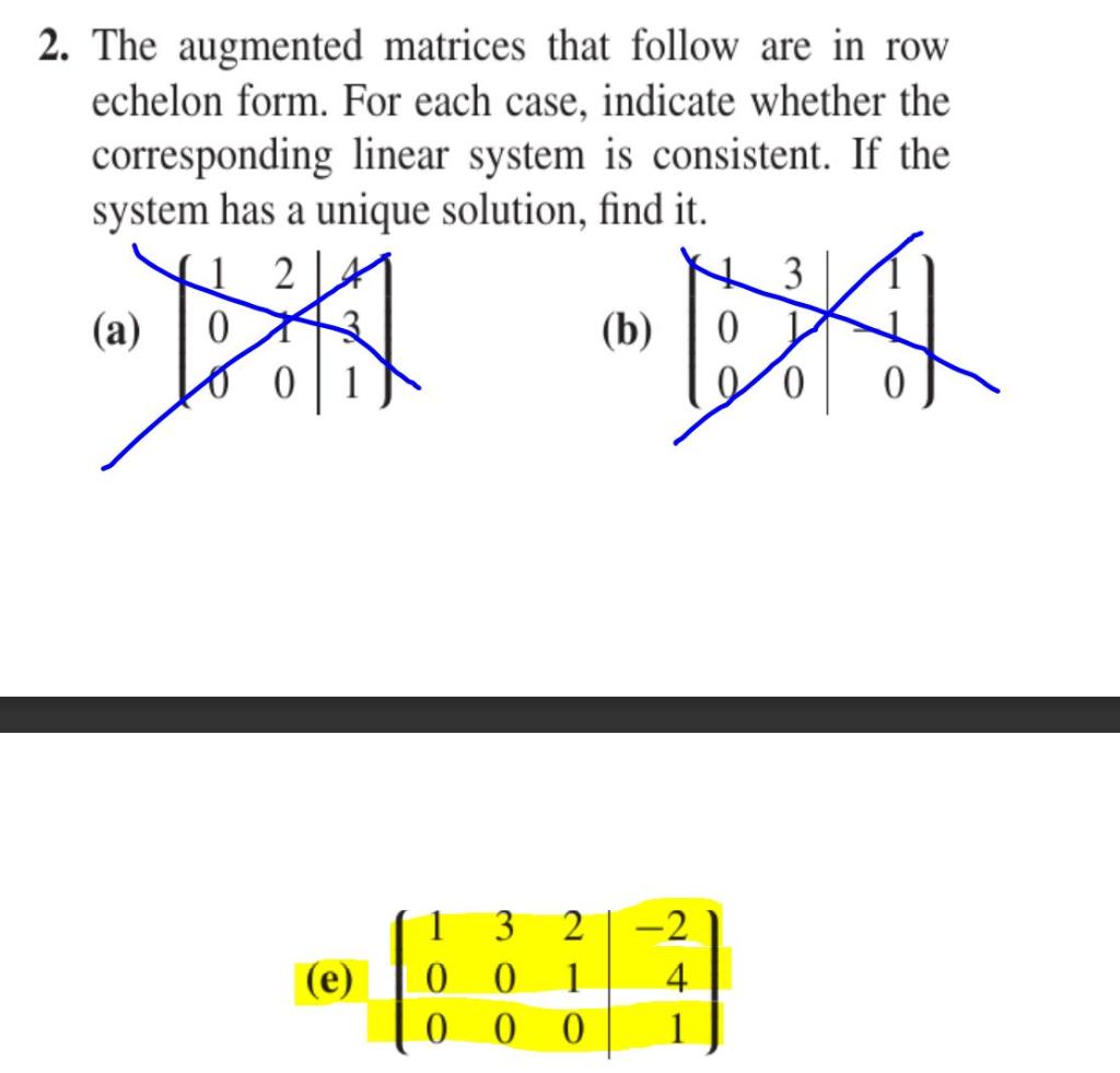 Solved 2. The augmented matrices that follow are in row | Chegg.com