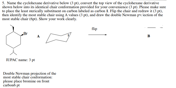 Solved 5. Name the cyclohexane derivative below (3 pt), | Chegg.com