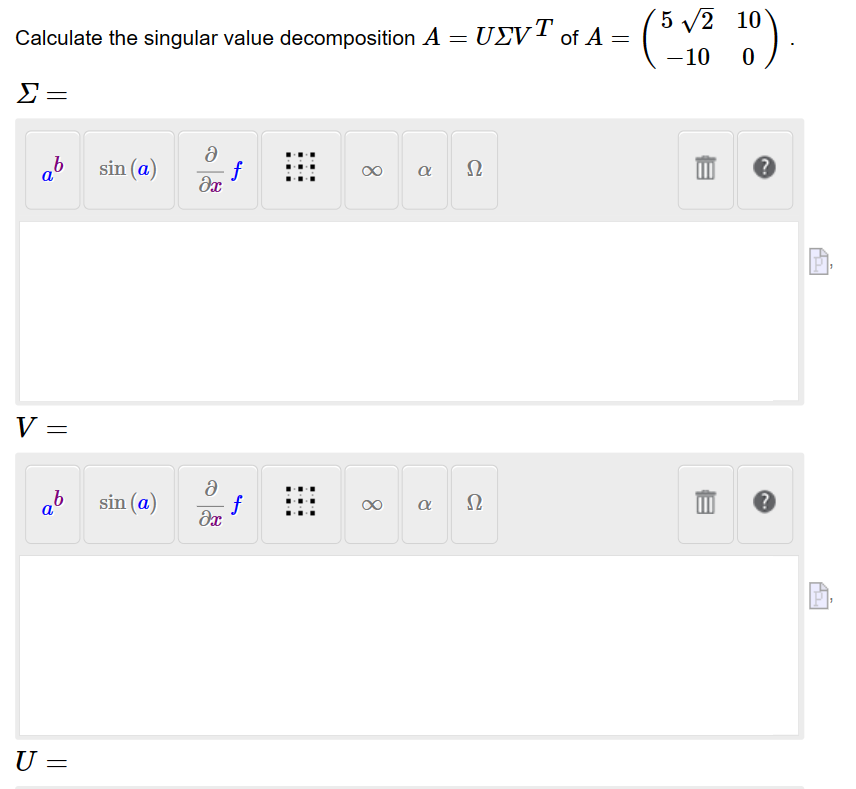 Solved Calculate the singular value decomposition A=UΣVT ﻿of | Chegg.com
