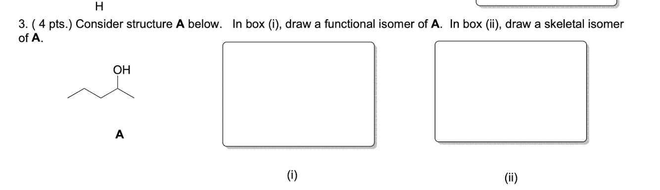 Solved H 3. ( 4 pts.) Consider structure A below. In box | Chegg.com