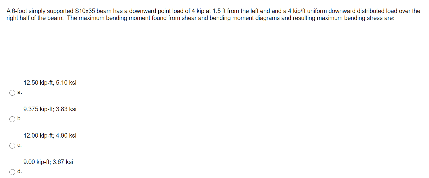Solved A 6-foot simply supported S10x35 beam has a downward | Chegg.com