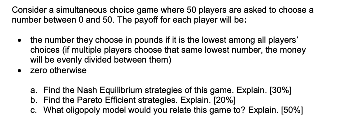 Solved Consider a simultaneous choice game where 50 players | Chegg.com