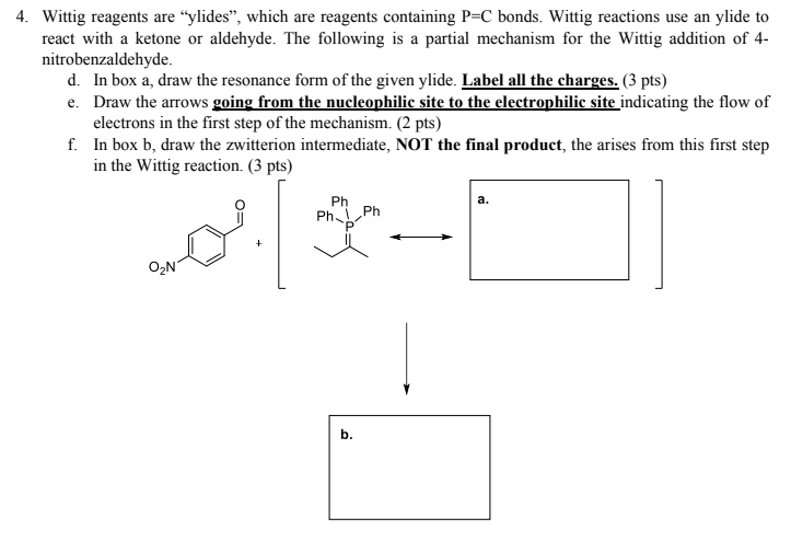 Solved 4. Wittig reagents are "ylides", which are reagents | Chegg.com