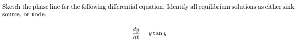 Solved Sketch the phase line for the following differential | Chegg.com