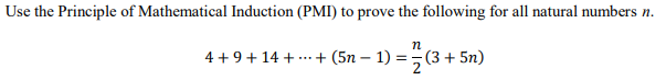 Solved Use the Principle of Mathematical Induction (PMI) to | Chegg.com