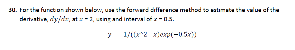 Solved 30 For The Function Shown Below Use The Forward Chegg