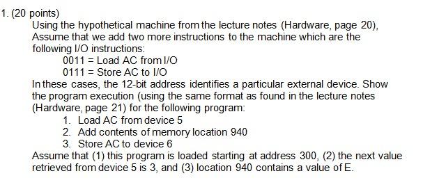 Solved 1. (20 points) Using the hypothetical machine from | Chegg.com