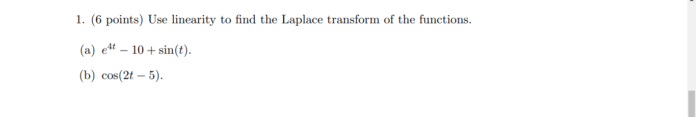 Solved 1. (6 points) Use linearity to find the Laplace | Chegg.com