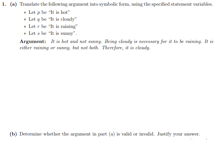 Solved 1. (a) Translate the following argument into symbolic | Chegg.com