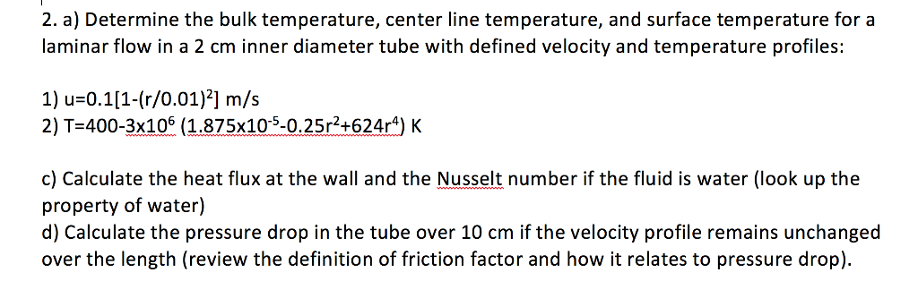 Solved 2. a) Determine the bulk temperature, center line | Chegg.com