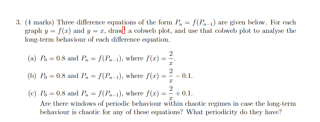 3. (4 marks) Three difference equations of the form | Chegg.com