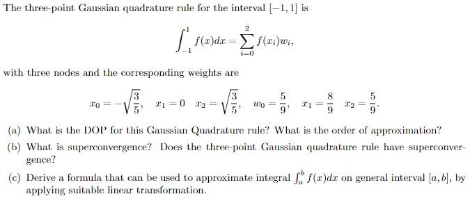The three-point Gaussian quadrature rule for the | Chegg.com