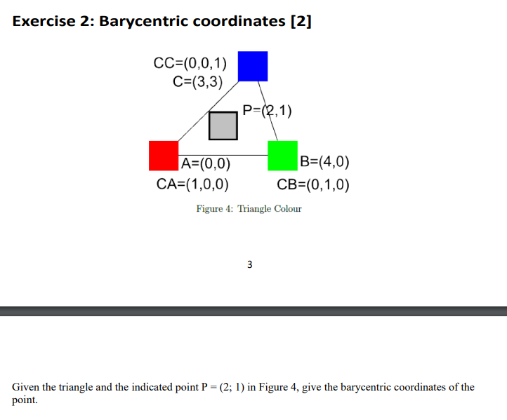 Solved Exercise 2: Barycentric coordinates [2] CC=(0,0,1) | Chegg.com