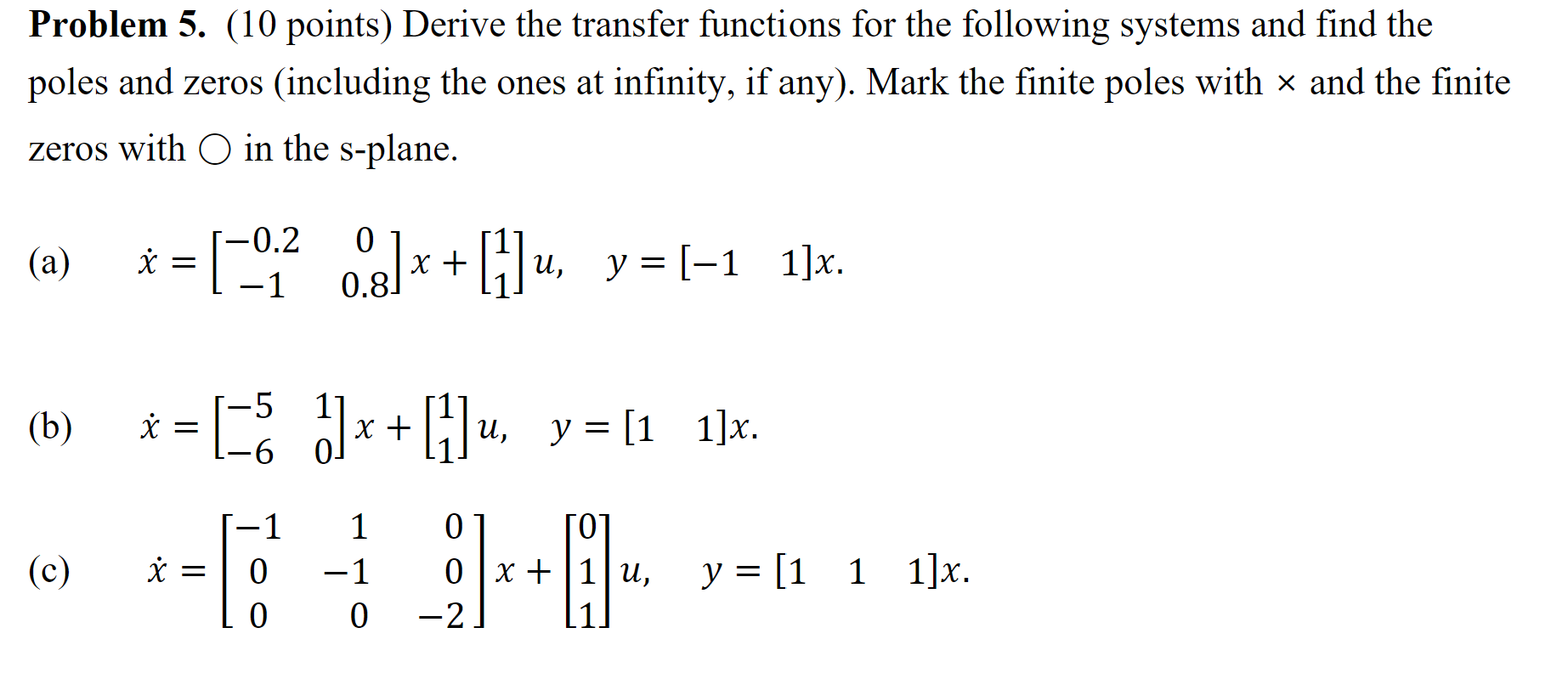 Problem 5. (10 points) Derive the transfer functions | Chegg.com