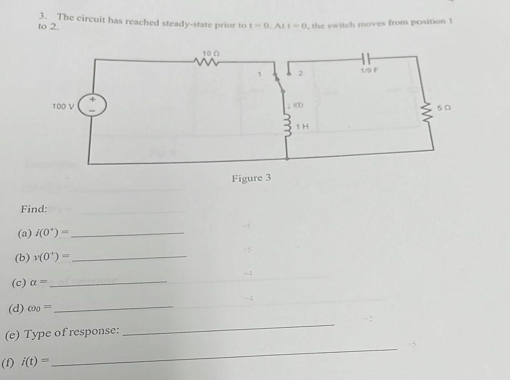 Solved 3. The circuit has reached steady-state friot to | Chegg.com