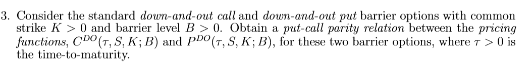 3. Consider the standard down-and-out call and | Chegg.com