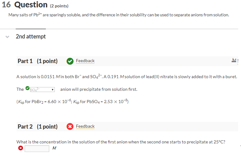 Solved 16 Question (2 points) Many salts of Pb2+ are | Chegg.com Solved 16 Question (2 points) Many salts of Pb2+ are | Chegg.com