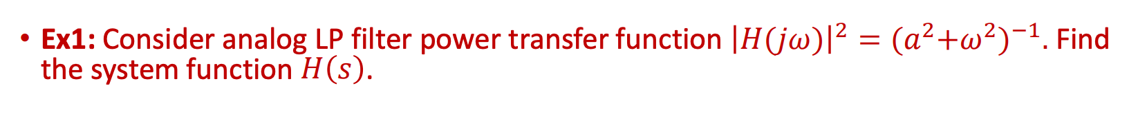 Solved - Ex1: Consider analog LP filter power transfer | Chegg.com