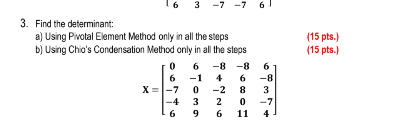 Solved 16 3 -7 -7 6) (15 pts.) (15 pts.) 3. Find the | Chegg.com
